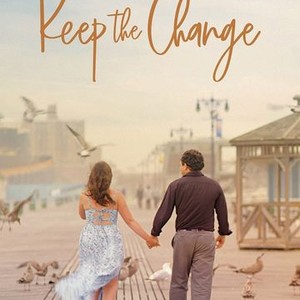 Keep the Change - Rotten Tomatoes
