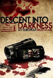 Descent Into Darkness: My European Nightmare - Rotten Tomatoes