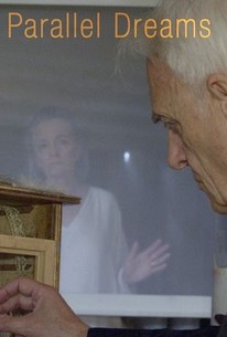 Parallel Dreams | Rotten Tomatoes