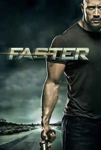 Faster (2010) - Rotten Tomatoes