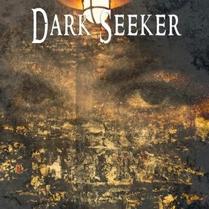 Dark Seeker - Rotten Tomatoes