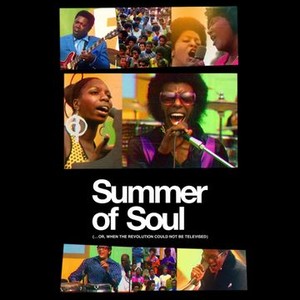 Summer of Soul (...Or, When the Revolution Could Not Be Televised ...
