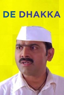 De Dhakka | Rotten Tomatoes