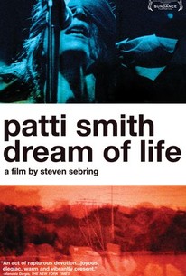 Patti Smith: Dream of Life (2008) - Rotten Tomatoes