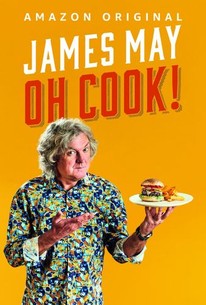 James May: Oh Cook!: Season 2 | Rotten Tomatoes