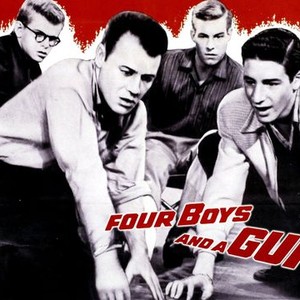 Four Boys and a Gun - Rotten Tomatoes