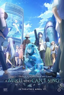 COLORFUL STAGE! The Movie: A Miku Who Can't Sing | Rotten Tomatoes