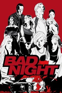 Bad Night | Rotten Tomatoes