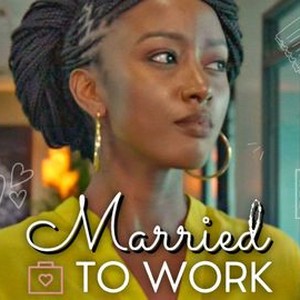 Married to Work - Rotten Tomatoes