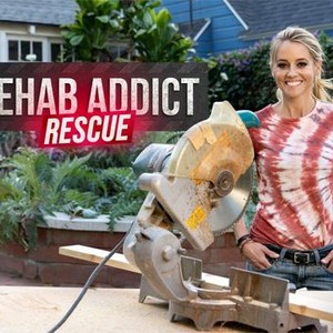 Rehab Addict Rescue - Rotten Tomatoes