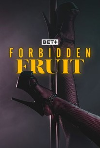 Forbidden Fruit - Movie Reviews - Rotten Tomatoes