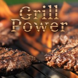 Grill Power - Rotten Tomatoes
