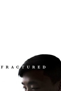 Fractured (2017) | Rotten Tomatoes