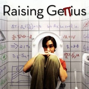 Raising Genius - Rotten Tomatoes