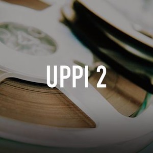 Uppi 2 - Rotten Tomatoes