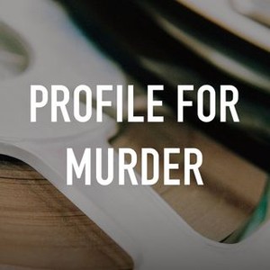 Profile for Murder - Rotten Tomatoes