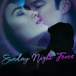 Sunday Night Fever - Rotten Tomatoes