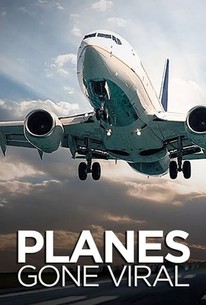 Planes Gone Viral | Rotten Tomatoes