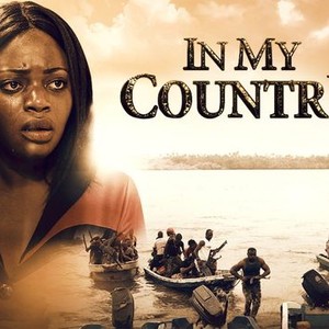 In My Country - Rotten Tomatoes