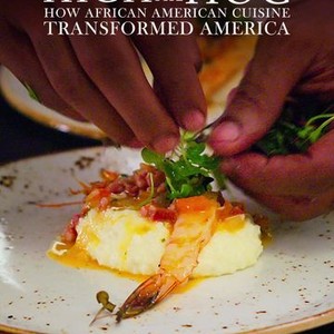 High on the Hog: How African American Cuisine Transformed America ...
