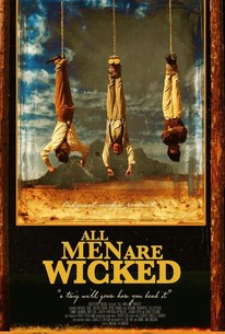 All Men Are Wicked | Rotten Tomatoes