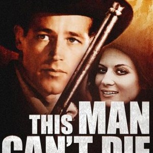 This Man Can't Die - Rotten Tomatoes