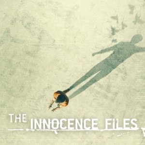 The Innocence Files - Rotten Tomatoes