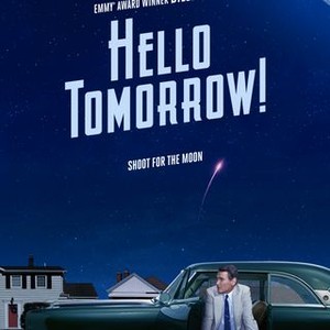 Hello Tomorrow! - Rotten Tomatoes