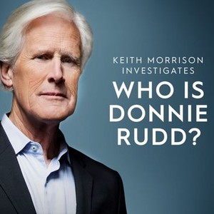 Who Is Donnie Rudd? Keith Morrison Investigates - Rotten Tomatoes