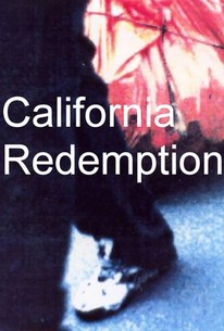 California Redemption | Rotten Tomatoes