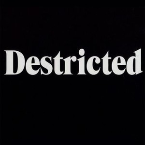 Destricted - Rotten Tomatoes