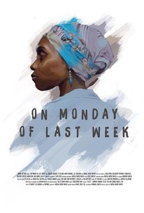 On Monday of Last Week | Rotten Tomatoes