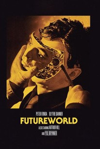 Futureworld (1976) - Rotten Tomatoes