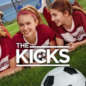 The Kicks: Season 1, Episode 6 - Rotten Tomatoes