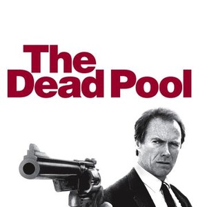 The Dead Pool - Rotten Tomatoes