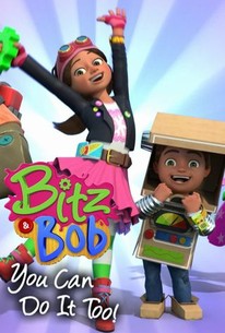 Bitz & Bob: You Can Do It Too: Season 1, Episode 21 - Rotten Tomatoes