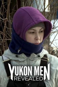 Yukon Men: Revealed - Rotten Tomatoes