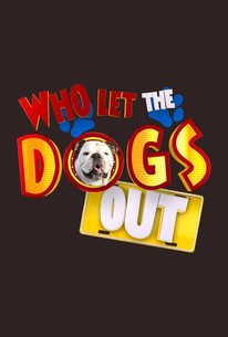 Who Let the Dogs Out: Season 1 | Rotten Tomatoes