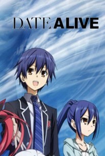 Date a Live: Season 1 | Rotten Tomatoes