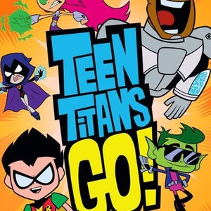 Teen Titans Go!: Season 6, Episode 48 - Rotten Tomatoes
