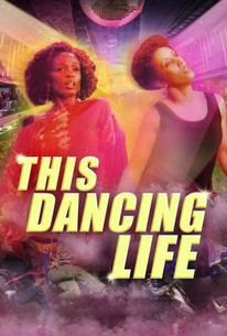 This Dancing Life | Rotten Tomatoes