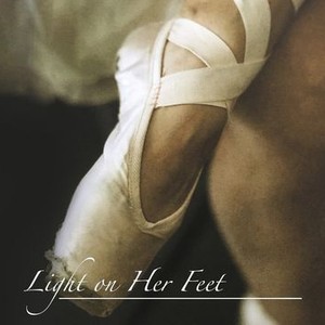 Light on Her Feet - Rotten Tomatoes