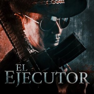 El ejecutor - Rotten Tomatoes