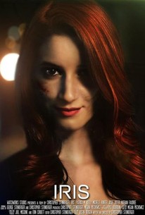Iris (2017) | Rotten Tomatoes