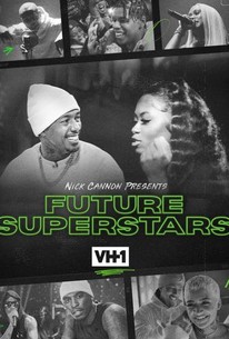 Nick Cannon Presents: Future Superstars: Season 1 | Rotten Tomatoes