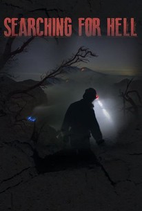 Searching for Hell | Rotten Tomatoes