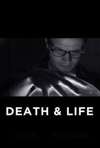 Death & Life | Rotten Tomatoes