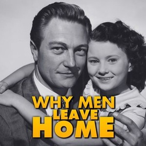Why Men Leave Home - Rotten Tomatoes