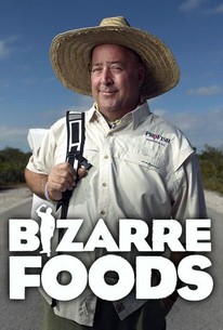 Bizarre Foods: Season 1 | Rotten Tomatoes