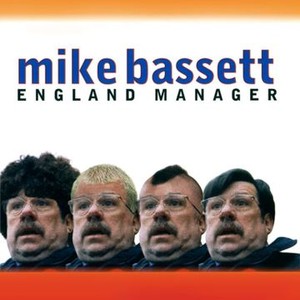 Mike Bassett: England Manager - Rotten Tomatoes